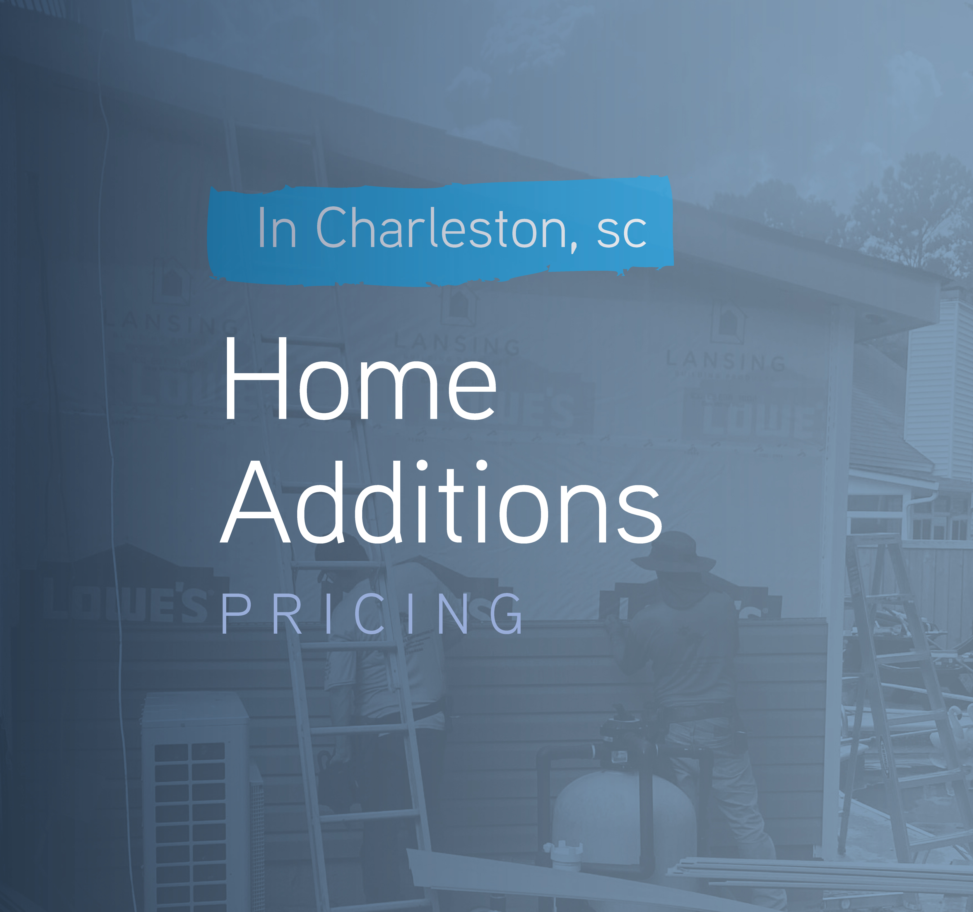 The Cost of Home Addition Pricing in Charleston - Free Estimates
