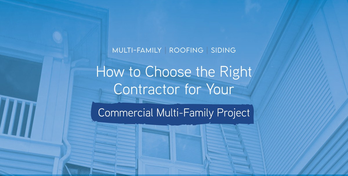 Choose the Right Contractor for Your Multi-Family Project - New ...
